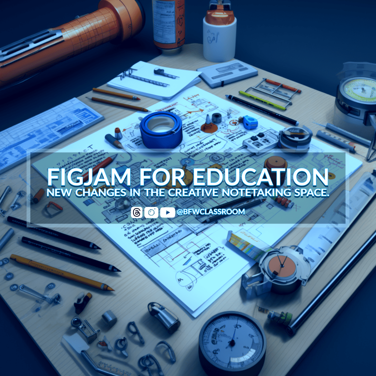 Figjam for Everyone – BFWClassroom
